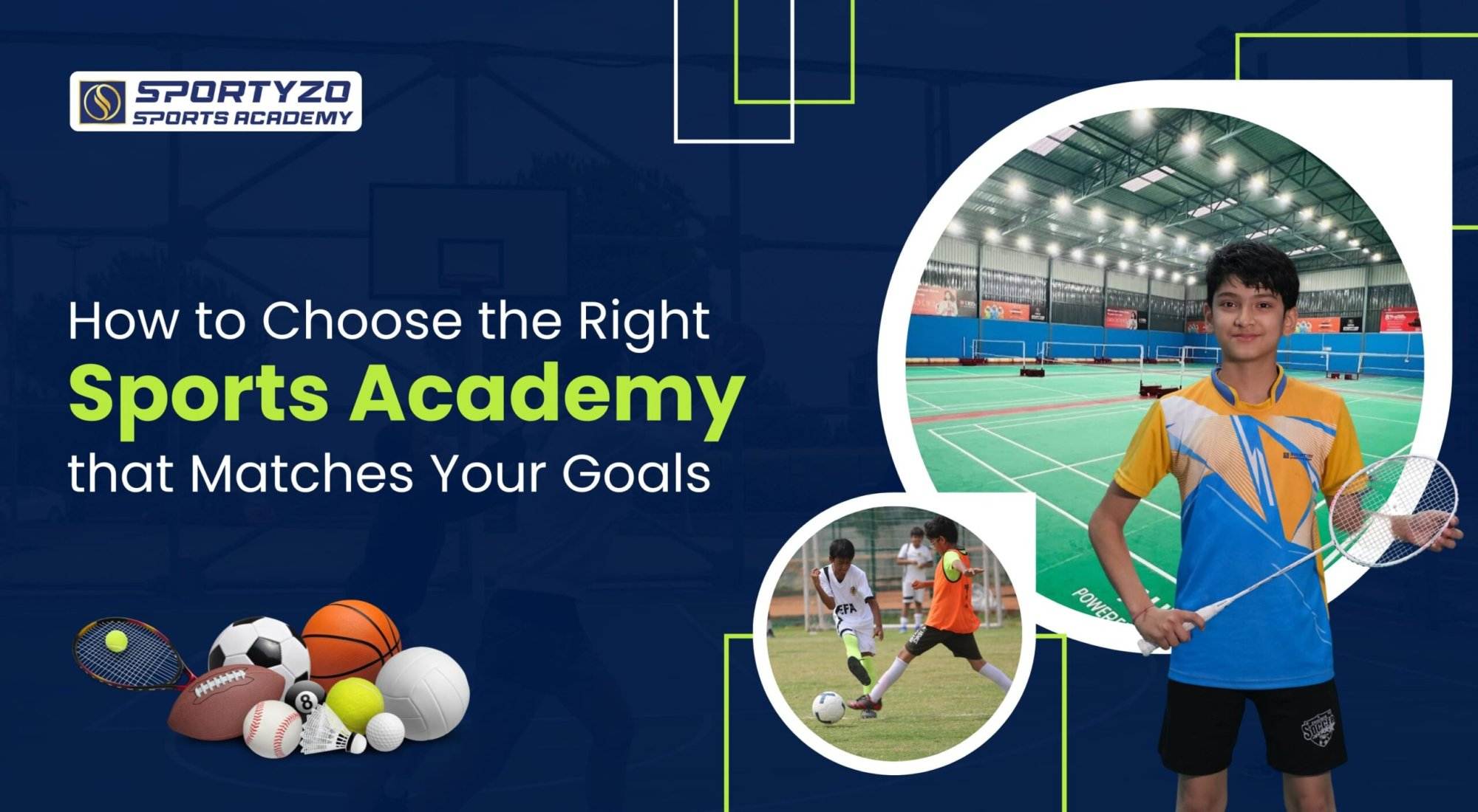 How to Choose the Right Sports Academy that Matches Your Goals